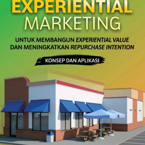 Jual Buku Experiential Marketing untuk Membangun Experiential Value dan ...